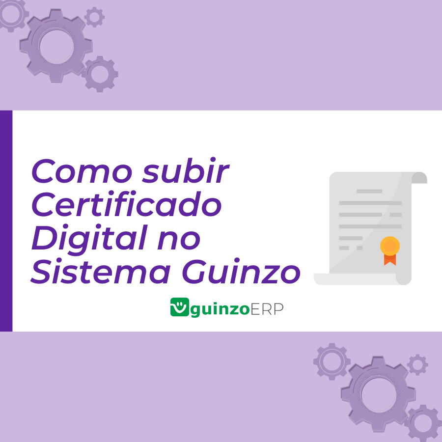 Como subir Certificado Digital no Sistema Guinzo - Guinzo Soluções em ...